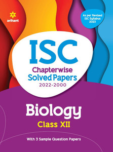 ISC Chapterwise Solved Papers Biology Class 12 for 2023 Exam (As per ...