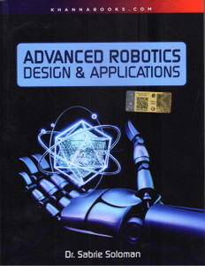 Advanced Robotics Design & Applications: Buy Advanced Robotics Design ...