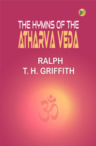 The Hymns of the Atharva Veda: Buy The Hymns of the Atharva Veda by ...