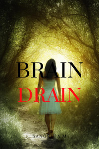 Brain drain: Buy Brain drain by Sangeeta M at Low Price in India ...