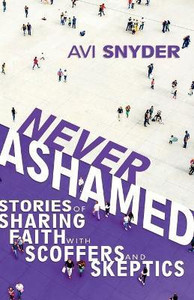 Never Ashamed: Buy Never Ashamed by Snyder Avi at Low Price in India ...