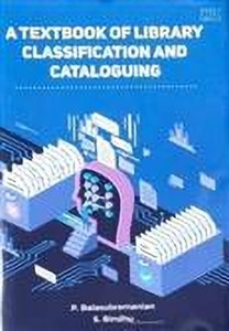 A TEXTBOOK OF CLASSIFICATION AND CATALOGUING: Buy A TEXTBOOK OF ...