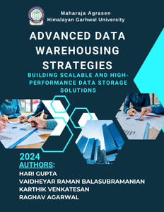 ADVANCED DATA WAREHOUSING STRATEGIES: BUILDING SCALABLE AND HIGH ...