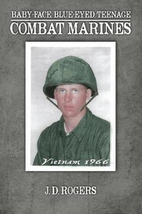 Baby-Face, Blue-Eyed, Teenage Combat Marines: Buy Baby-Face, Blue-Eyed ...