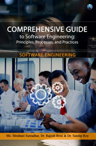 Comprehensive Guide to Software Engineering: Principles, Processes, and ...