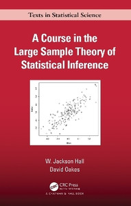 A Course in the Large Sample Theory of Statistical Inference: Buy A ...