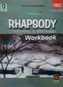 Evergreen ISC Rhapsody (A Collection of ISC Poems) Workbook for ISC ...