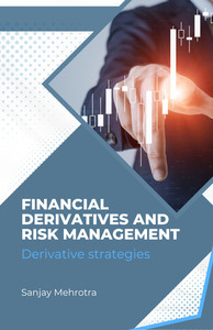 Financial Derivatives and Risk Management -Derivative strategies: Buy ...