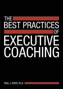 The Best Practices of Executive Coaching: Buy The Best Practices of ...