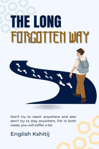 The Long Forgotten Way: Buy The Long Forgotten Way by Kshitij English ...