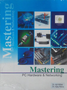 Mastering PC Hardware & Networking 1 Edition: Buy Mastering PC Hardware ...