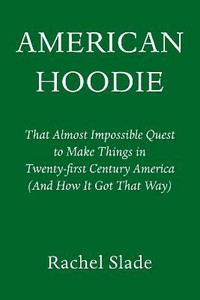Making It in America: Buy Making It in America by Slade Rachel at Low ...
