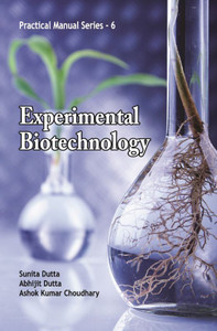 Experimental Biotechnology: Practical Manual Series 06: Buy ...