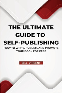 The Ultimate Guide to Self-Publishing (Large Print Edition): Buy The ...