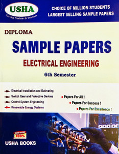 ELECTRICAL ENGINEERING DIPLOMA 6TH SEMESTER SAMPLE PAPER USHA ...