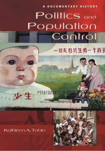 Politics and Population Control A Documentary History: Buy Politics and ...