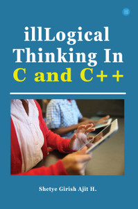 illLogical Thinking In C and C++: Buy illLogical Thinking In C and C++ ...