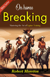 On Horse Breaking: Mastering the Art of Equine Training: Buy On Horse ...