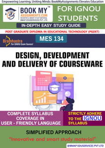 IGNOU MES 134 Design, Development and Delivery of Courseware Study ...