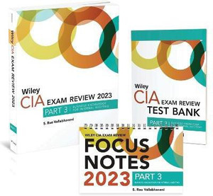 Wiley CIA 2023 Part 3: Exam Review + Test Bank + Focus Notes, Practice ...