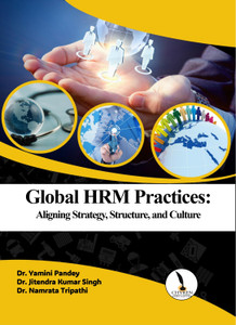 Global HRM Practices-Aligning Strategy, Structure, and Culture - B5 (7 ...