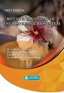 Botany: Taxonomy Of Angiosperms & Biosystem: Buy Botany: Taxonomy Of ...
