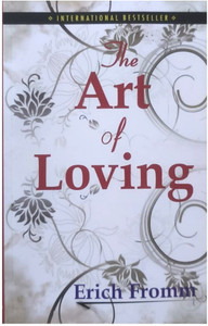 The Art of Loving: Buy The Art of Loving by Erich Fromm at Low Price in ...