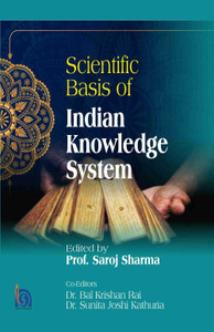 SCIENTIFIC BASIS OF INDIAN KNOWLEDGE SYSTEM: Buy SCIENTIFIC BASIS OF ...