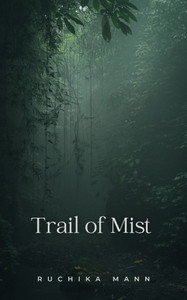 Trail of Mist: Buy Trail of Mist by Ruchika Mann at Low Price in India ...