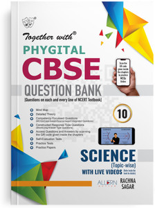 Together with CBSE Question Bank Class 10 Science Phygital Edition 2024 ...