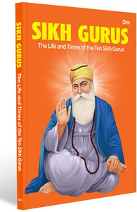 Sikh Gurus - The Life and Times of the Ten Gurus | Life of Sikh Gurus ...