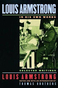 Louis Armstrong, In His Own Words: Buy Louis Armstrong, In His Own ...