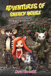 Adventures of Sneaky Mouse: Buy Adventures of Sneaky Mouse by Cocchi ...