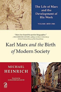 Karl Marx And The Birth Of Modern Society: The Life Of Marx And The ...