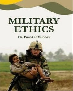 Military Ethics: Buy Military Ethics by Dr. Pushkar Vaibhav at Low ...