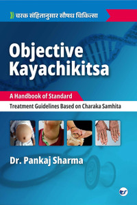 OBJECTIVE KAYACHIKITSA: A Handbook of Standard Treatment Guidelines ...