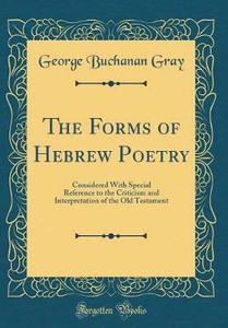 The Forms of Hebrew Poetry: Buy The Forms of Hebrew Poetry by Gray ...