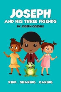 Joseph and His Three Friends: Buy Joseph and His Three Friends by ...