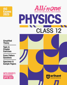All in one Physics Class 12th Based On Latest NCERT For ISC Exams 2025 ...