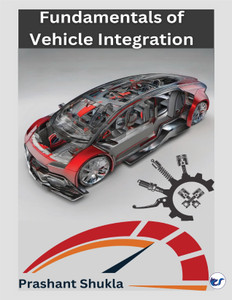 Fundamentals of Vehicle Integration: Buy Fundamentals of Vehicle ...