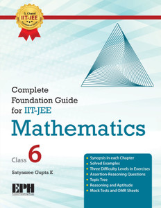 Complete Foundation Guide for IIT-JEE Mathematics Class-6: Buy Complete ...