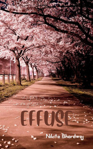 EFFUSE: Buy EFFUSE by Nikita Bhardwaj at Low Price in India | Flipkart.com