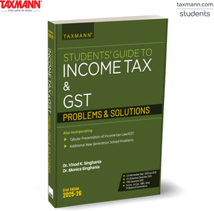 Taxmann's Students' Guide to Income Tax & GST | Problems & Solutions ...