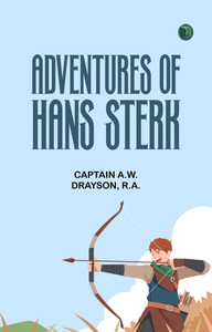 Adventures of Hans Sterk: Buy Adventures of Hans Sterk by Captain A.W ...