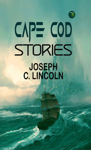 Cape Cod Stories: Buy Cape Cod Stories by Joseph C. Lincoln at Low ...