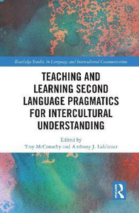 Teaching and Learning Second Language Pragmatics for Intercultural ...