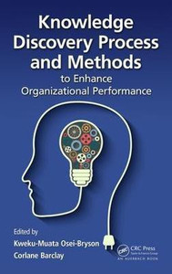 Knowledge Discovery Process and Methods to Enhance Organizational ...