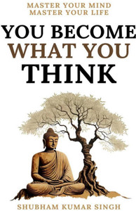 "Mindset Mastery: How Your Thoughts Shape Your Life" "The Power of ...
