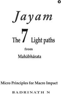 Jayam - The 7 Light Paths from Mahābhārata: Buy Jayam - The 7 Light ...