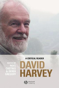 David Harvey - A Critical Reader: Buy David Harvey - A Critical Reader ...